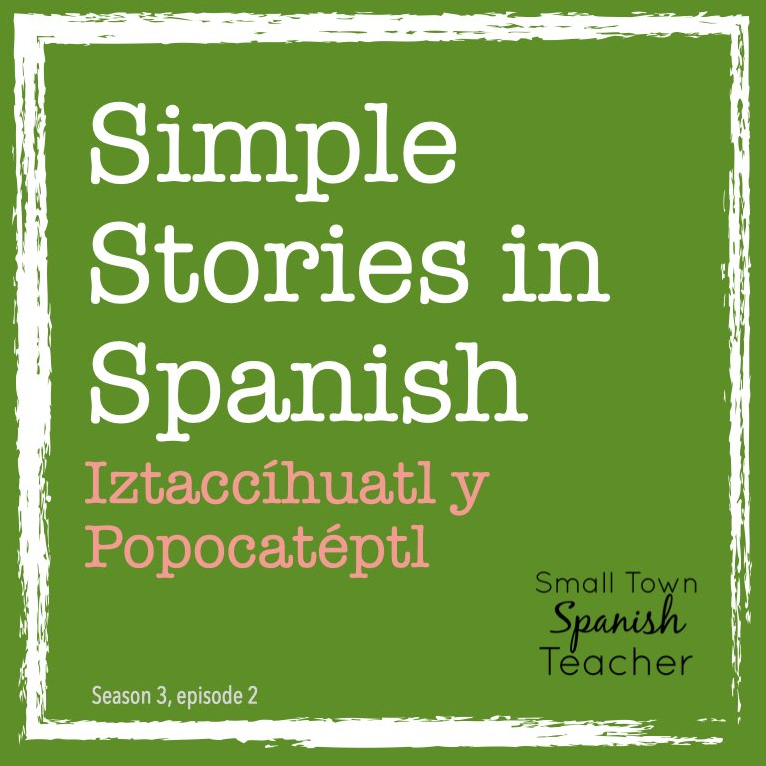 Simple Stories in Spanish: La Leyenda de Iztaccíhuatl y Popocatéptl ...