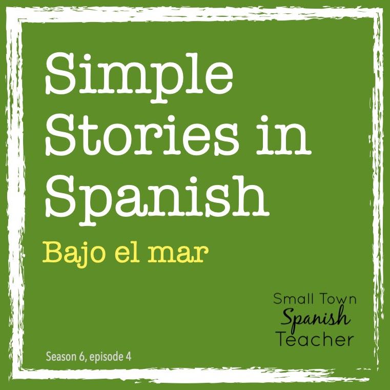 Simple Stories in Spanish: Bajo el mar – Small Town Spanish Teacher