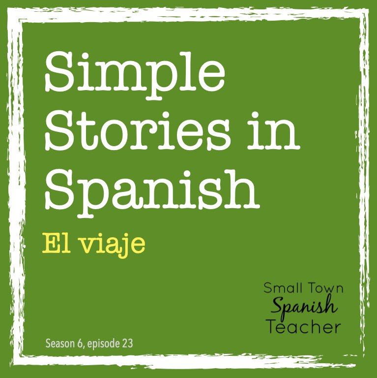 Simple Stories in Spanish – Small Town Spanish Teacher
